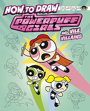 Book Farm LLC > Nonfiction Books > How to Draw the Powerpuff Girls and ...
